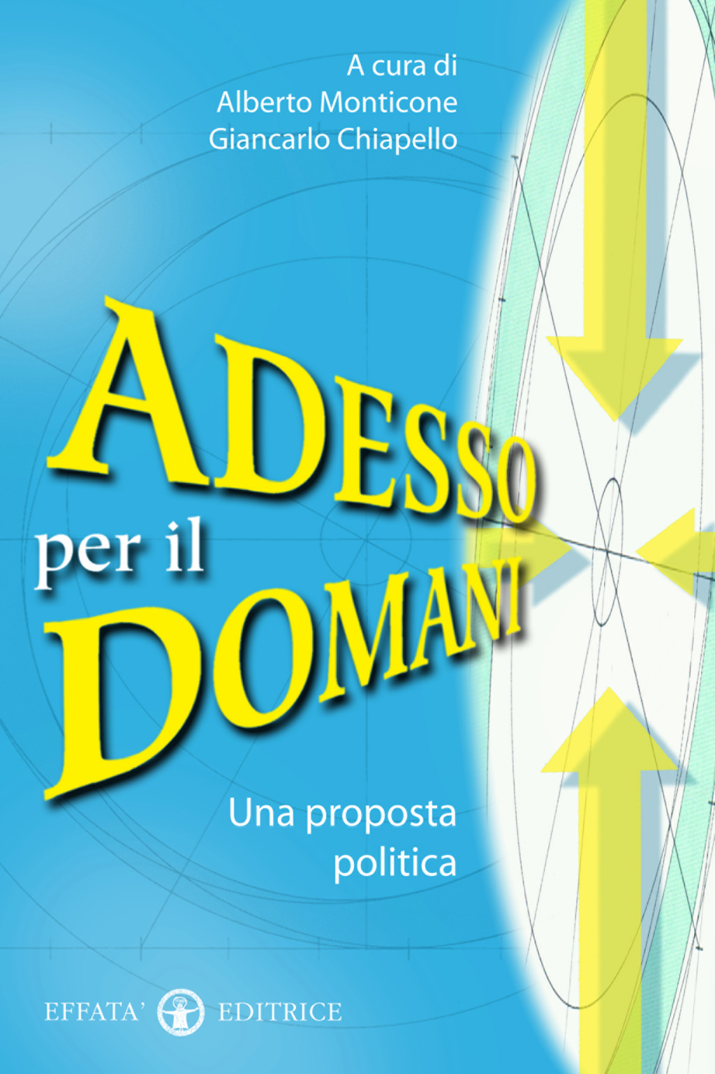 Libro «Adesso per il domani» di ~ Effatà Editrice
