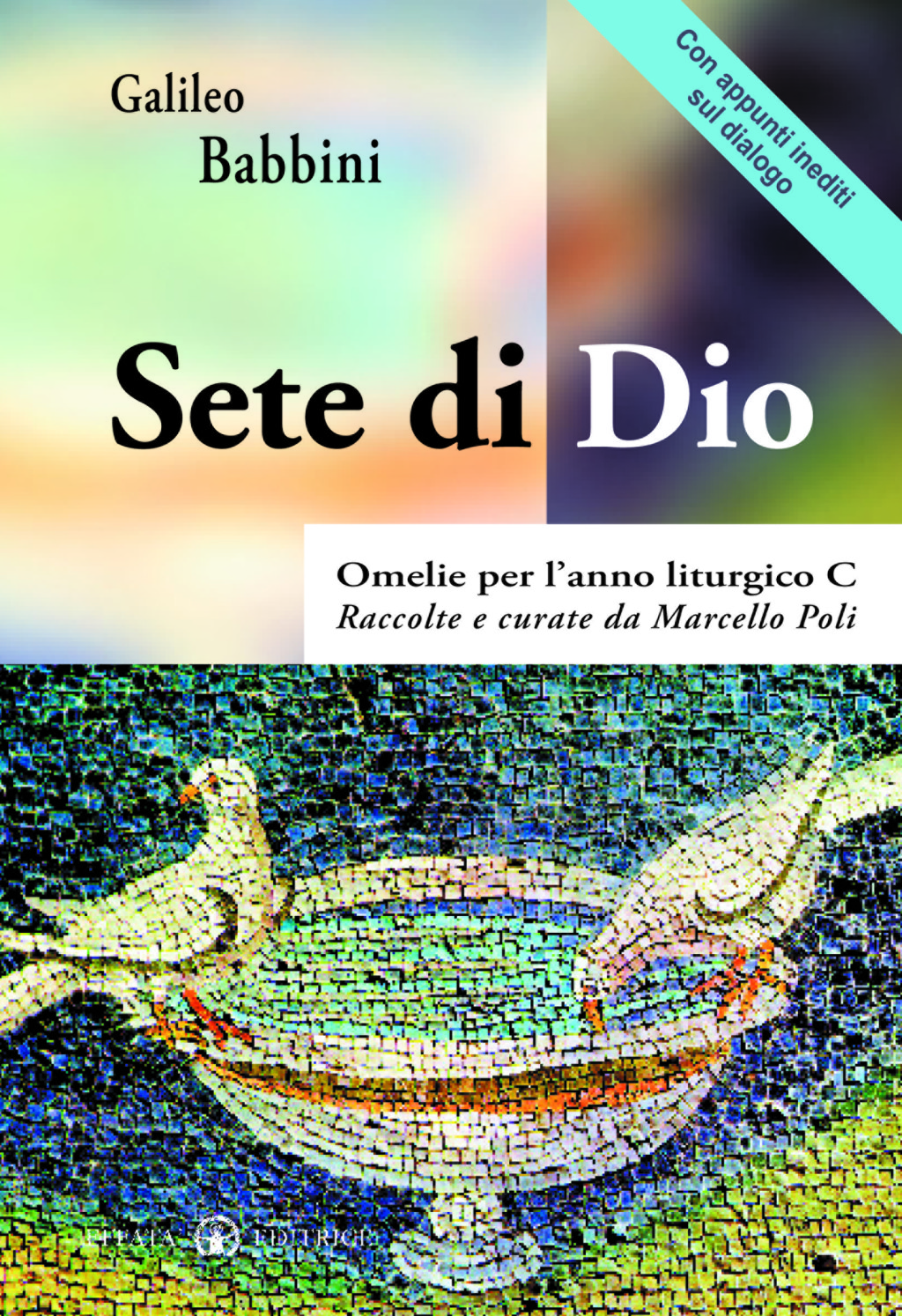 Libro «sete Di Dio Di Galileo Babbini ~ Effatà Editrice