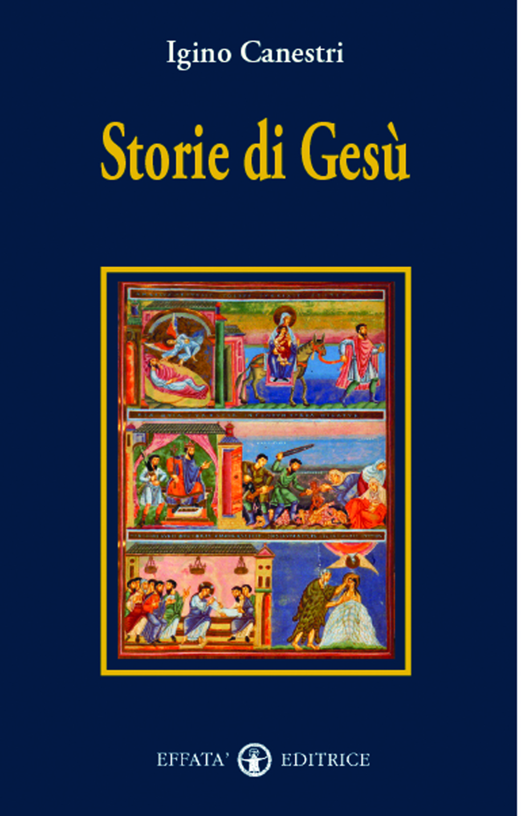 Libro «Storie di Gesù» di Igino Canestri ~ Effatà Editrice