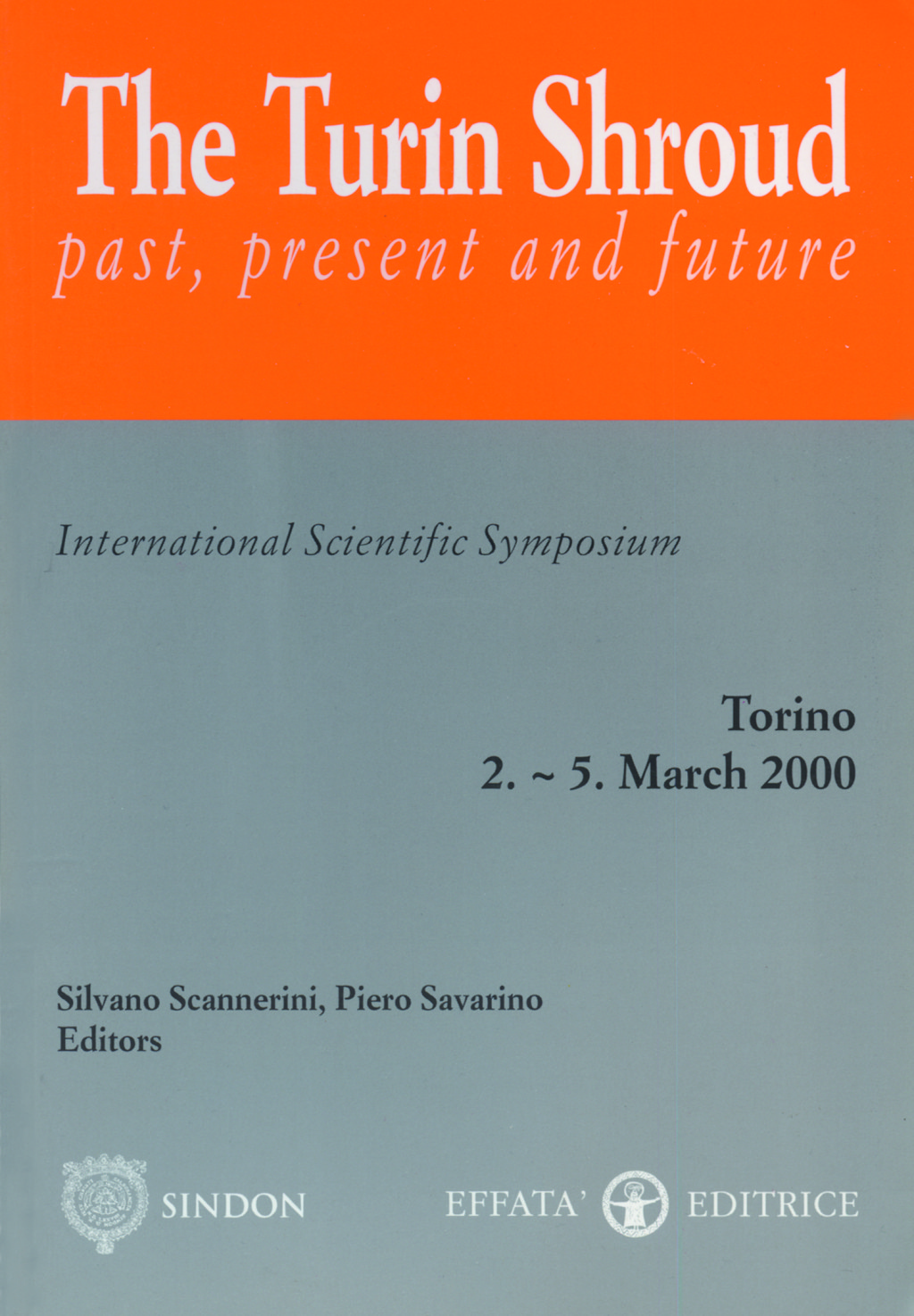 Libro «The Turin Shroud past, present and future» di ~ Effatà Editrice