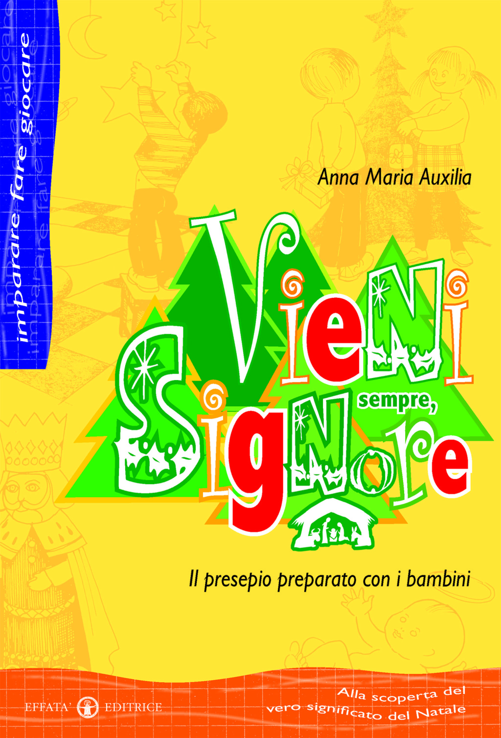 Libro «Vieni sempre, Signore» di Anna Maria Auxilia ~ Effatà Editrice